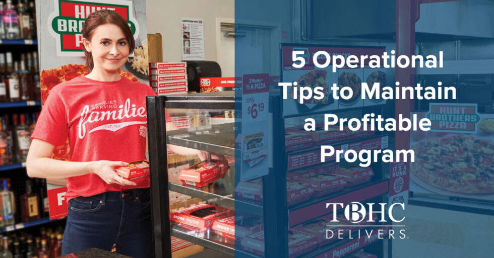 5 Operational Tips to Maintain a Profitable Program - TBHC Delivers